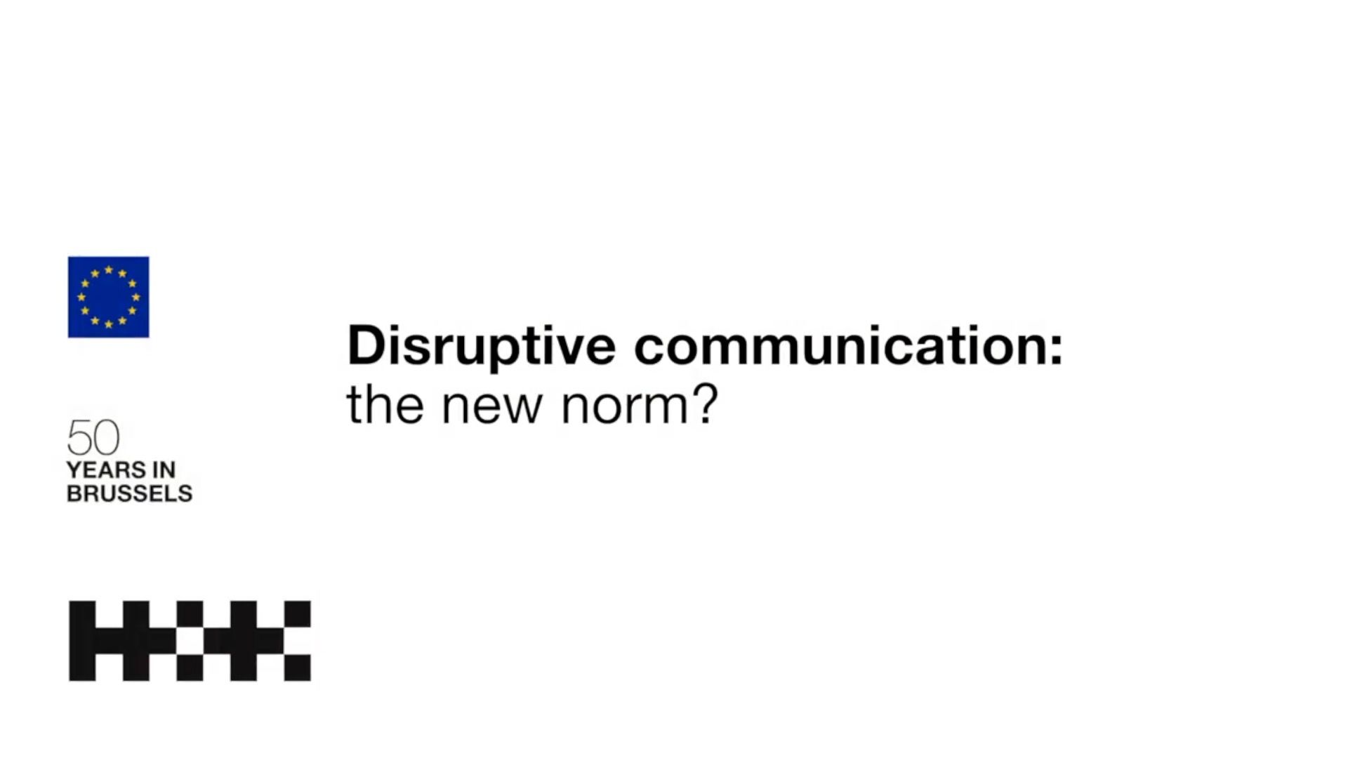 Disruptive communication: the new norm? | Euractiv